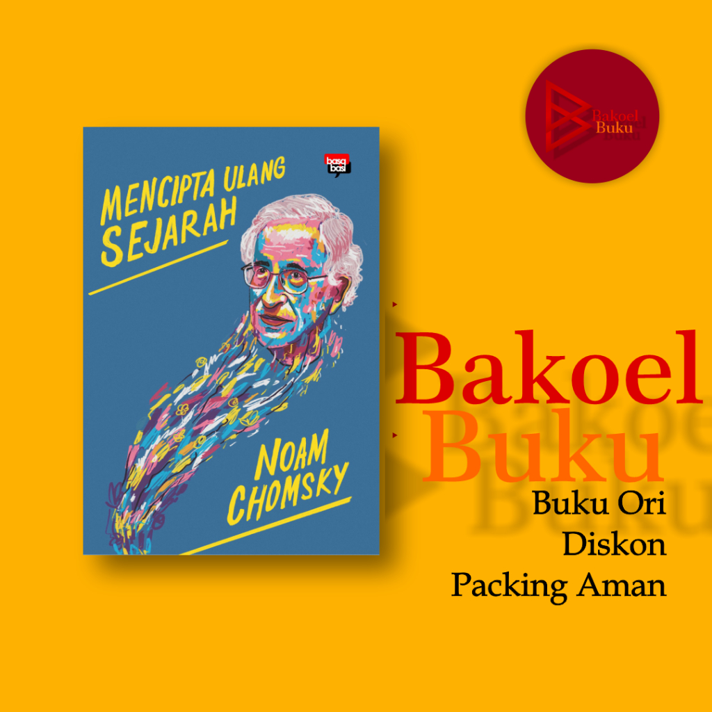 Jual Buku Mencipta Ulang Sejarah Noam Chomsky - Noam Chomsky | Shopee ... Jual Buku Mencipta Ulang Sejarah Noam Chomsky - Noam Chomsky | Shopee ...