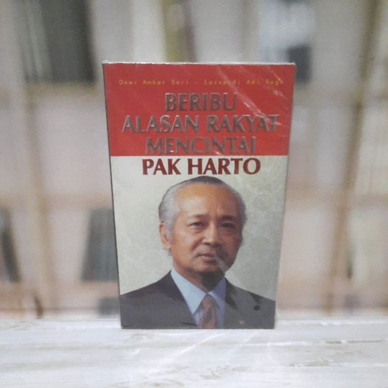 Jual Beribu Alasan Rakyat Mencintai Pak Harto - Dewi Ambar Sari ...