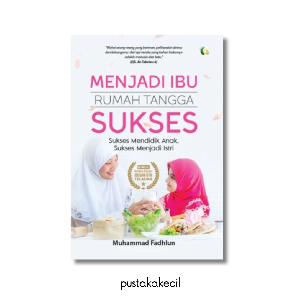Jual Buku Menjadi Ibu Rumah Tangga Sukses - Motivasi Islam Buku Muslimah - Semesta Hikmah ...
