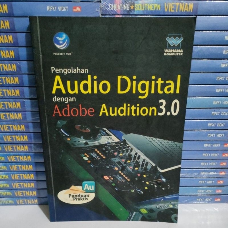 Jual Buku Original - Buku Pengolahan Audio Digital Dengan Adobe Audition 3.0 | Shopee Indonesia