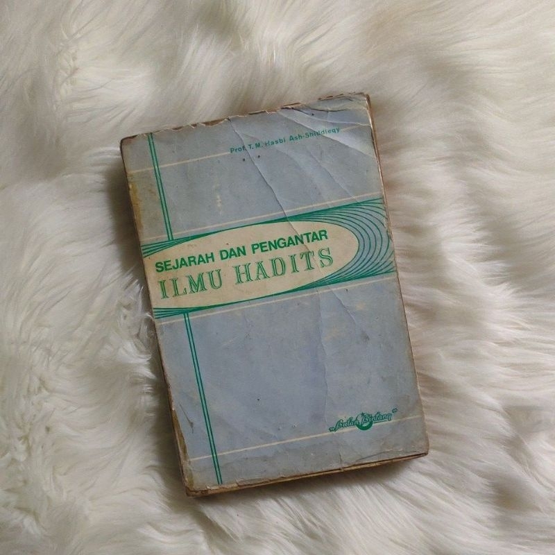 Jual Sejarah dan Pengantar Ilmu Hadits - T. M. Hasbi ash Shiddieqy | Shopee Indonesia