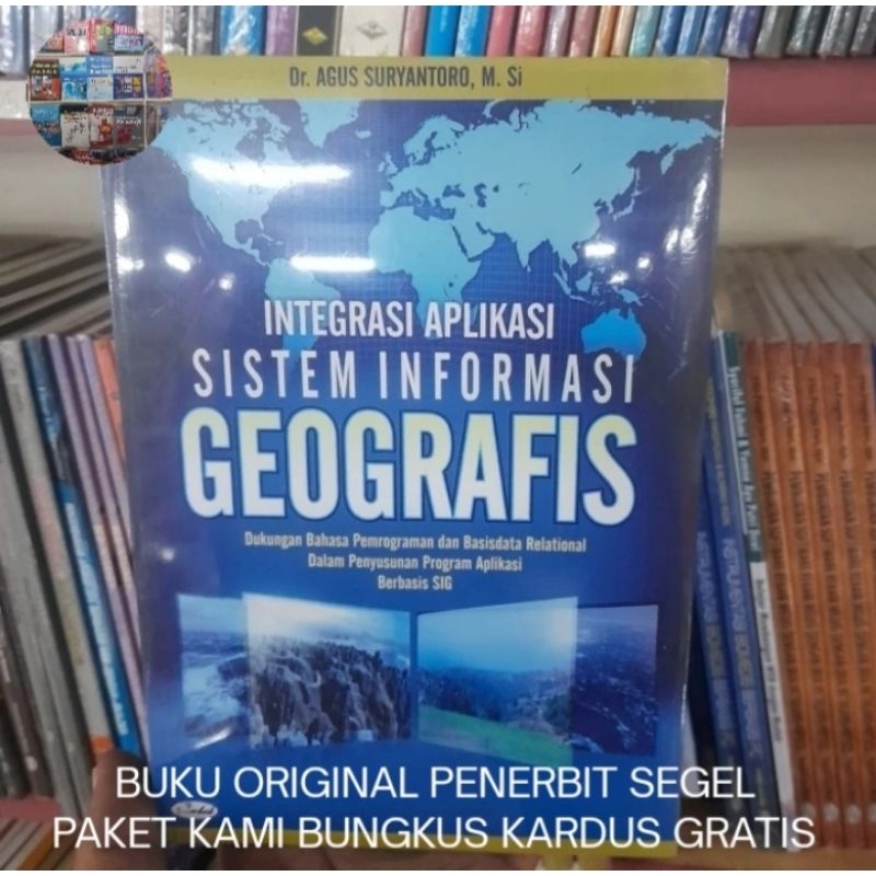 Jual Integrasi Aplikasi Sistem Informasi Geografis - Agus Suryantoro Buku Original | Shopee ...