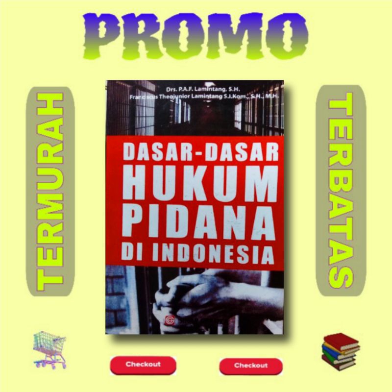 Jual BUKU DASAR - DASAR HUKUM PIDANA DI INDONESIA BY LAMINTANG | Shopee Indonesia