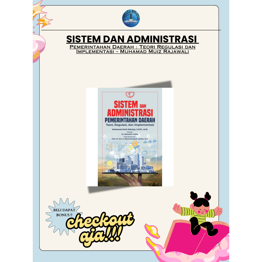 Jual Sistem dan Administrasi Pemerintahan Daerah : Teori Regulasi dan Implementasi – Muhamad ...