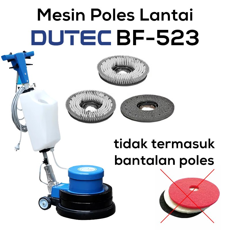 Jual Dutec Mesin Poles Lantai - BF522 dan BF-523 / Poles Lantai / Poles Keramik / Poles Karpet ...