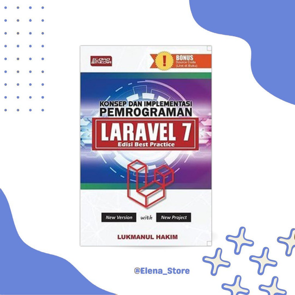 Jual Buku Konsep dan Implementasi Pemrograman laravel 7 Edisi Best Practice Peenerbit Lokomedia ...