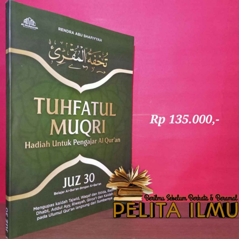 Jual Buku Tuhfatul Muqri Juz 30 - Hadiah Untuk Pengajar Al-Qur'an ...
