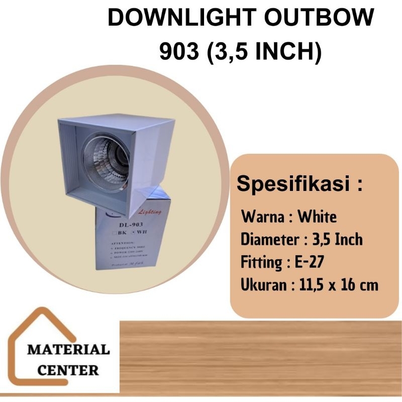 Jual DOWN LIGHT OUTBOW 903 ( 3,5 INCH ) | Shopee Indonesia