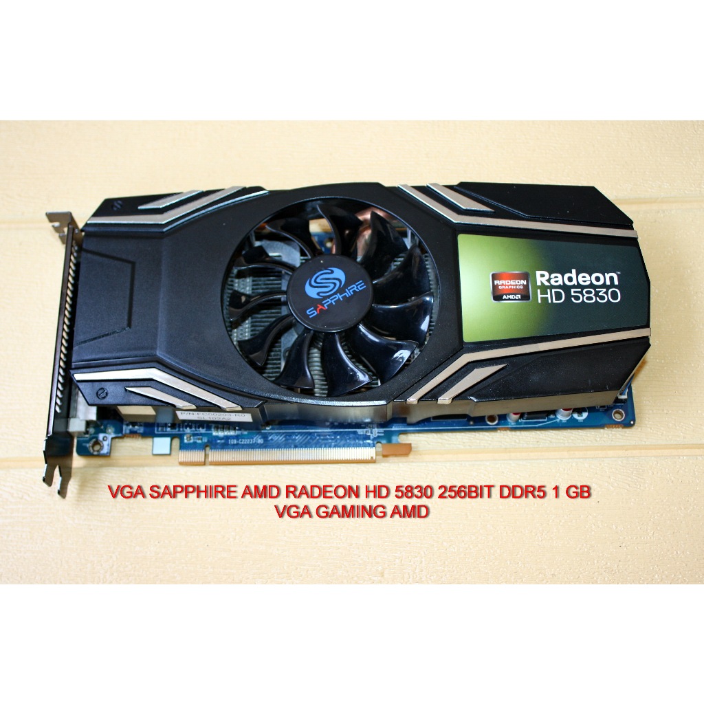 Jual VGA AMD RADEON HD 5830 256BIT DDR5 1 GB SAPPHIRE DX11 VGA GAMING ...
