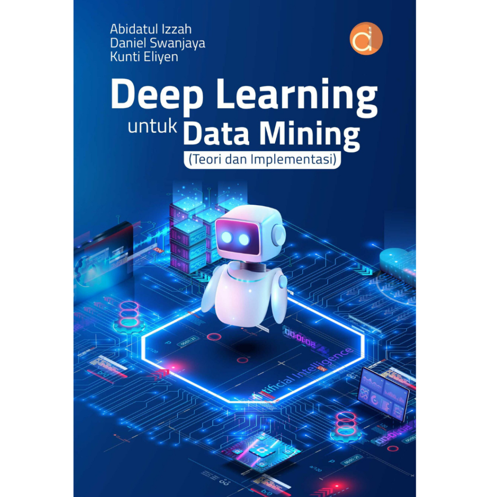 Jual Deepublish - Buku Deep Learning untuk Data Mining (Teori dan ...