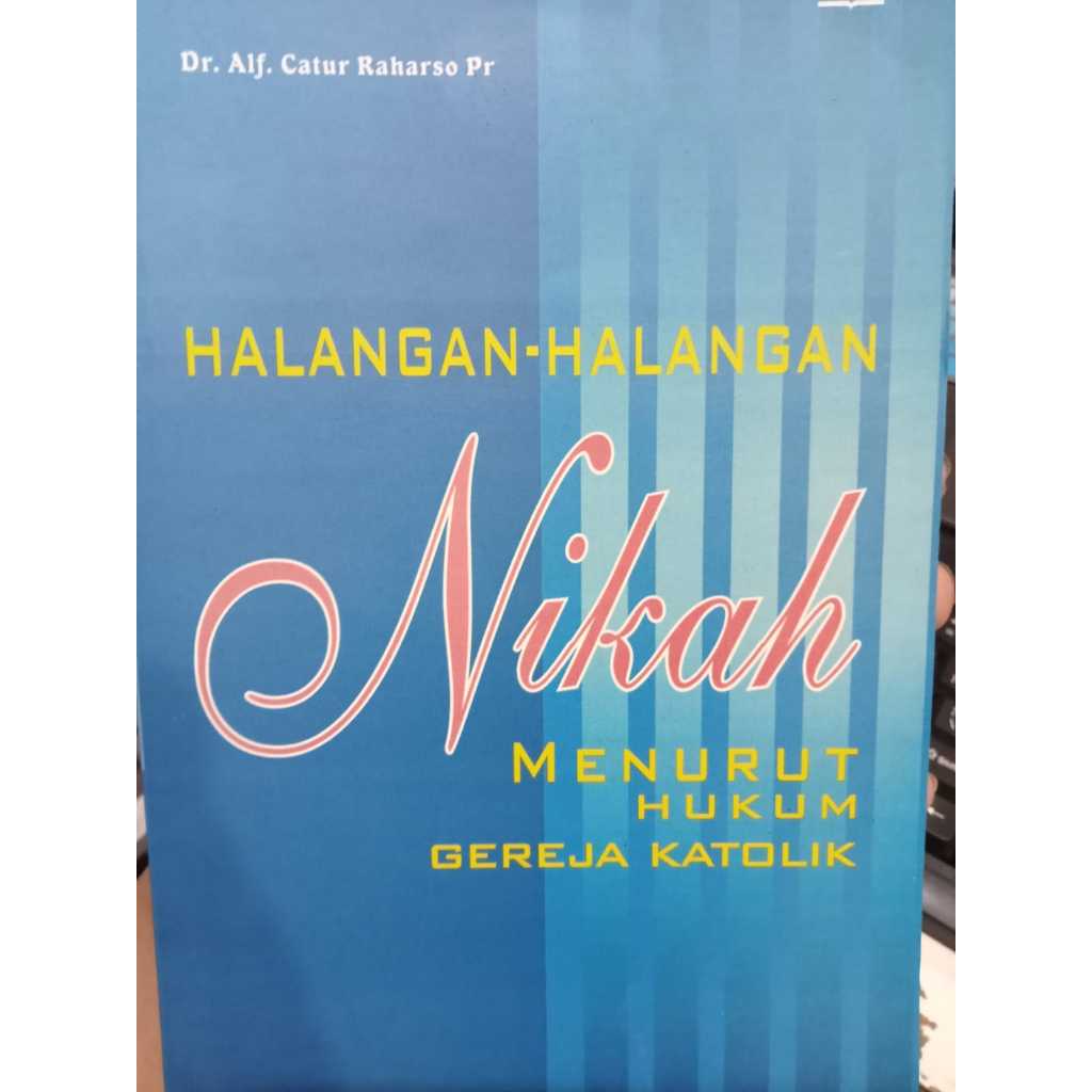 Jual HALANGAN-HALANGAN NIKAH MENURUT HUKUM GEREJA KATOLIK | Shopee ...