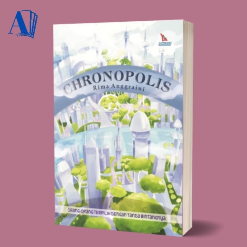 Jual Buku Chronopolis - Rima Anggraini - Laksana | Shopee Indonesia