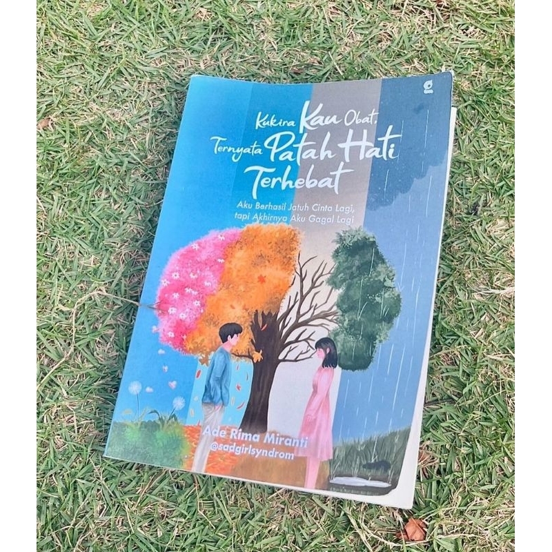Jual Buku novel Remaja Kukira obat ternyata Patah Hati terhebat - ade ...