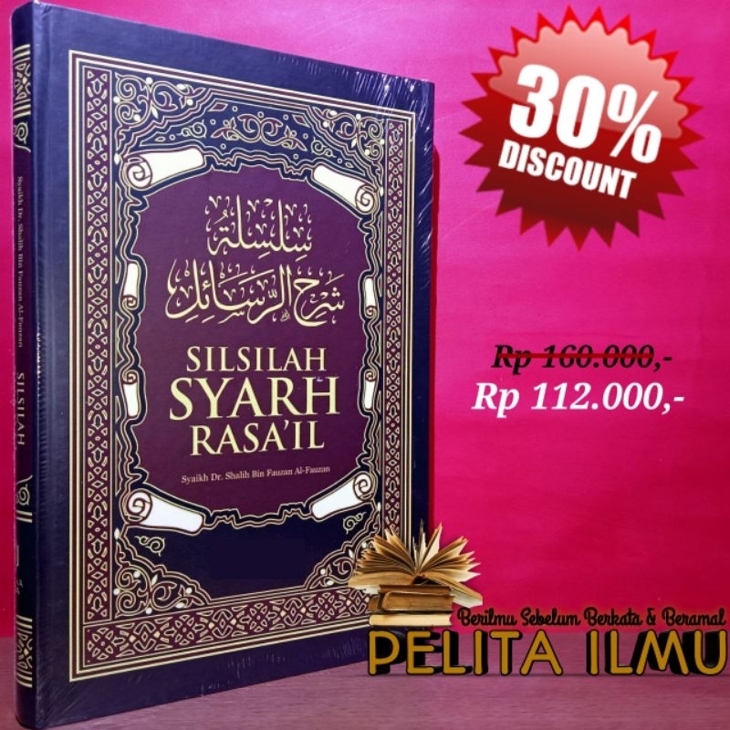 Jual Buku Silsilah Syarh Rasa'il - Penjelasan Dari 8 Risalah Ilmiah ...