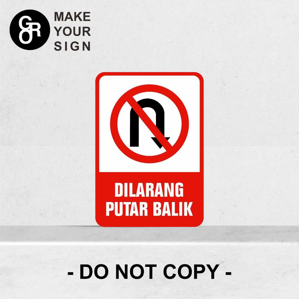 Jual Rambu Sign Plat Alumunium/Plang/Lalu Lintas Dilarang Putar Balik ...