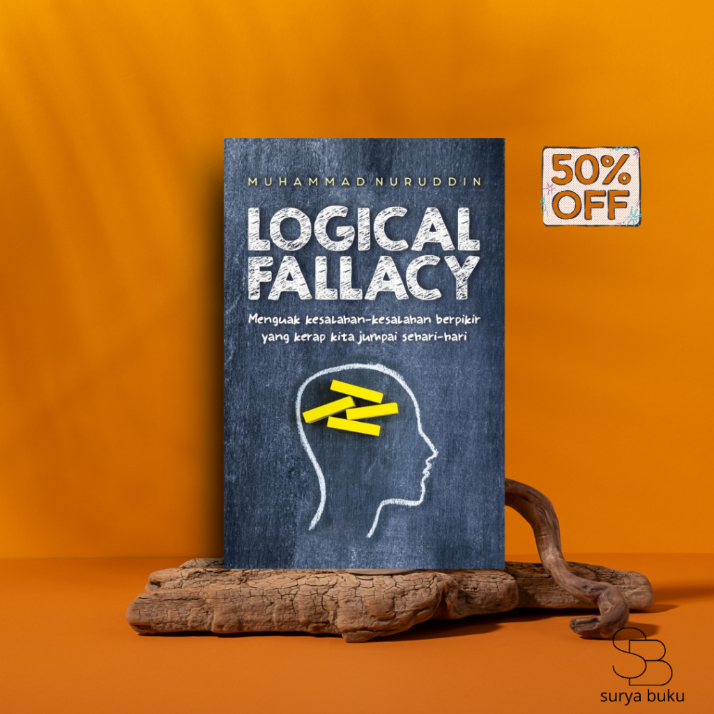 Jual Logical Fallacy - Menguak Kesalahan Kesalahan Berpikir | Muhammad ...