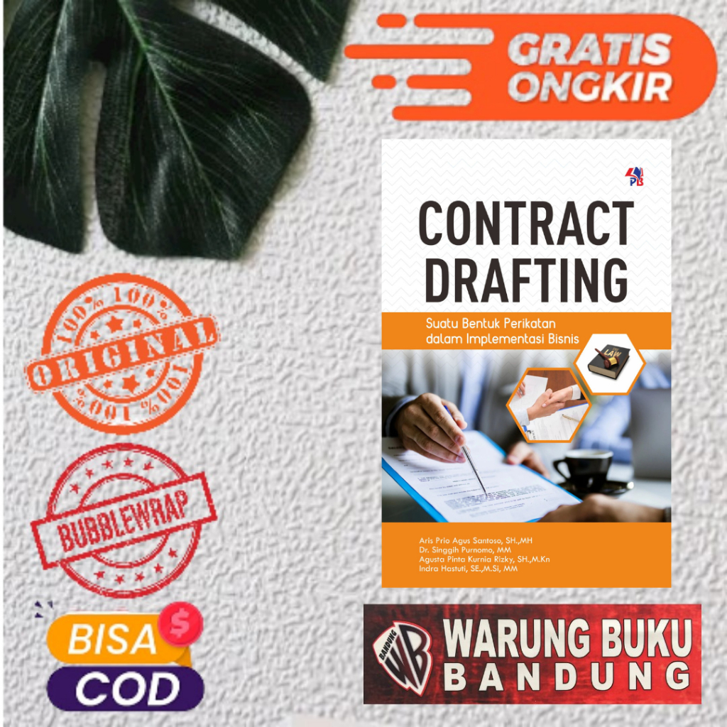 Jual Buku Contract Drafting : suatu bentuk perikatan dalam implementasi bisnis - Aris Prio Agus ...