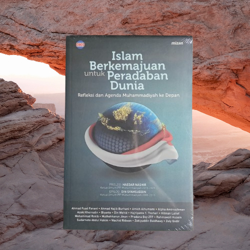 Jual Buku Islam Berkemajuan Untuk Peradaban Dunia - Refleksi & Agenda Muhammadiyah Ke Depan ...