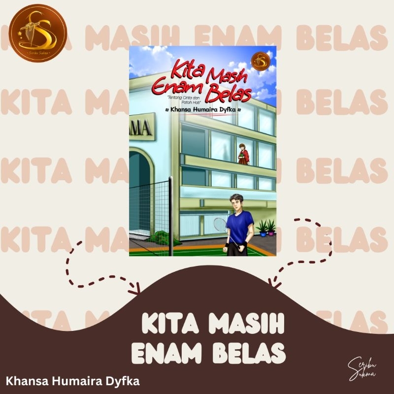 Jual Kita Masih Enam Belas - Khansa Humaira Dyfka | Shopee Indonesia