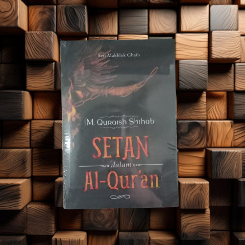 Jual Buku Setan Dalam al Quran - Seri Makhluk Ghaib - M Quraish Shihab ...