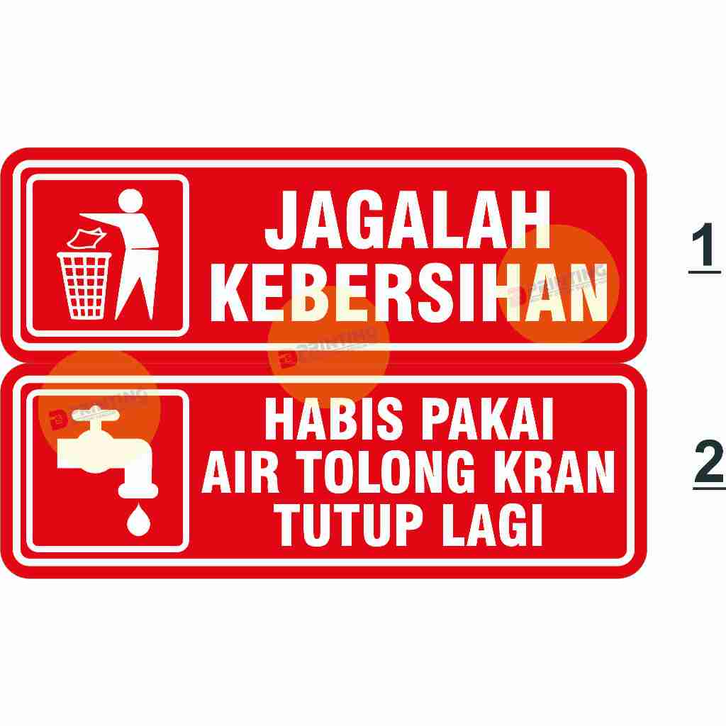 Jual STIKER JAGALAH KEBERSIHAN, HABIS PAKAI AIR MATIKAN KRAN (DIJUAL ...