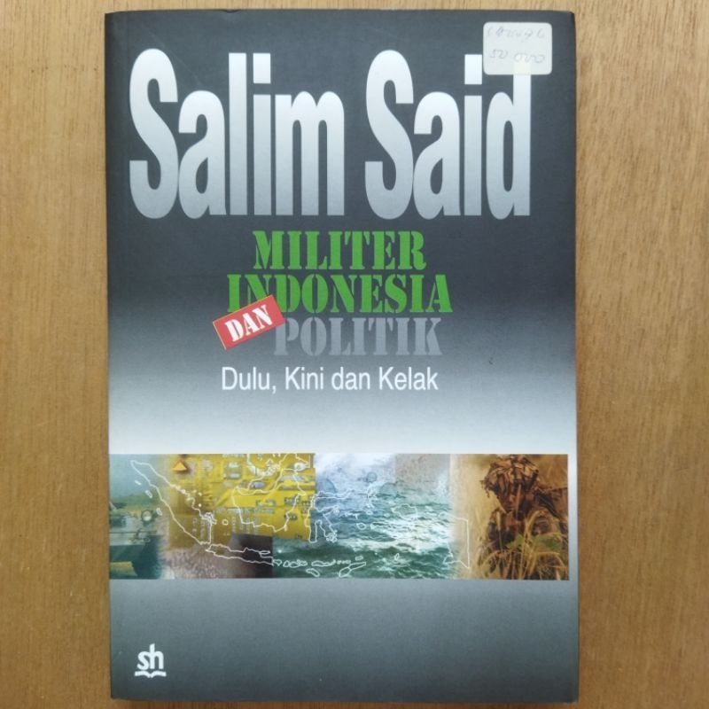 Jual Buku Salim Said Militer Indonesia dan Politik Dulu, Kini dan Kelak | Shopee Indonesia
