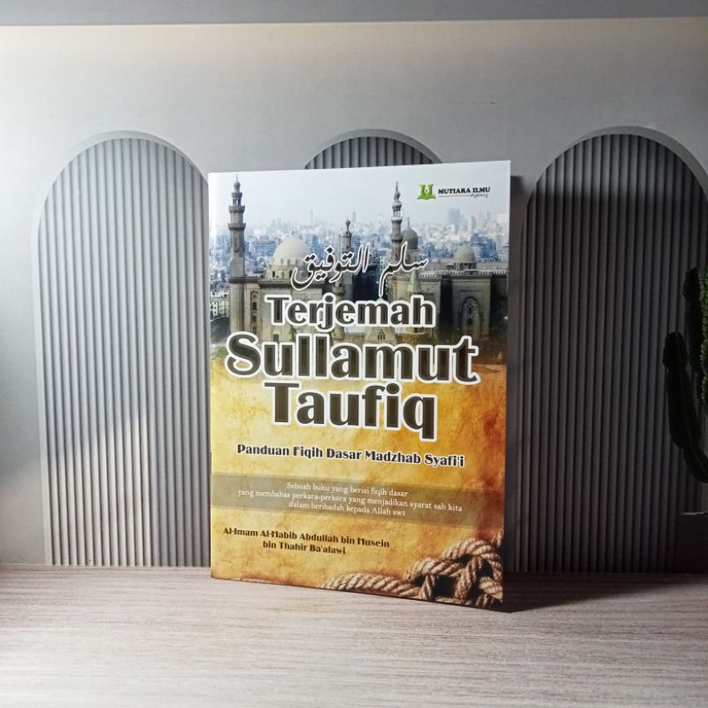 Jual terjemah sullam taufik / sullam taufiq / mutiara ilmu agency ...