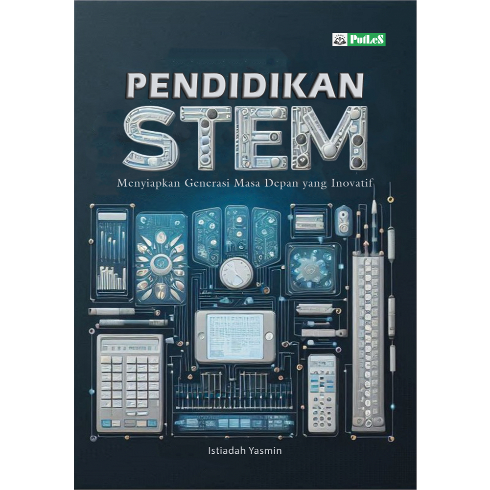 Jual Pendidikan Stem Menyiapkan Generasi Masa Depan Yang Inovatif