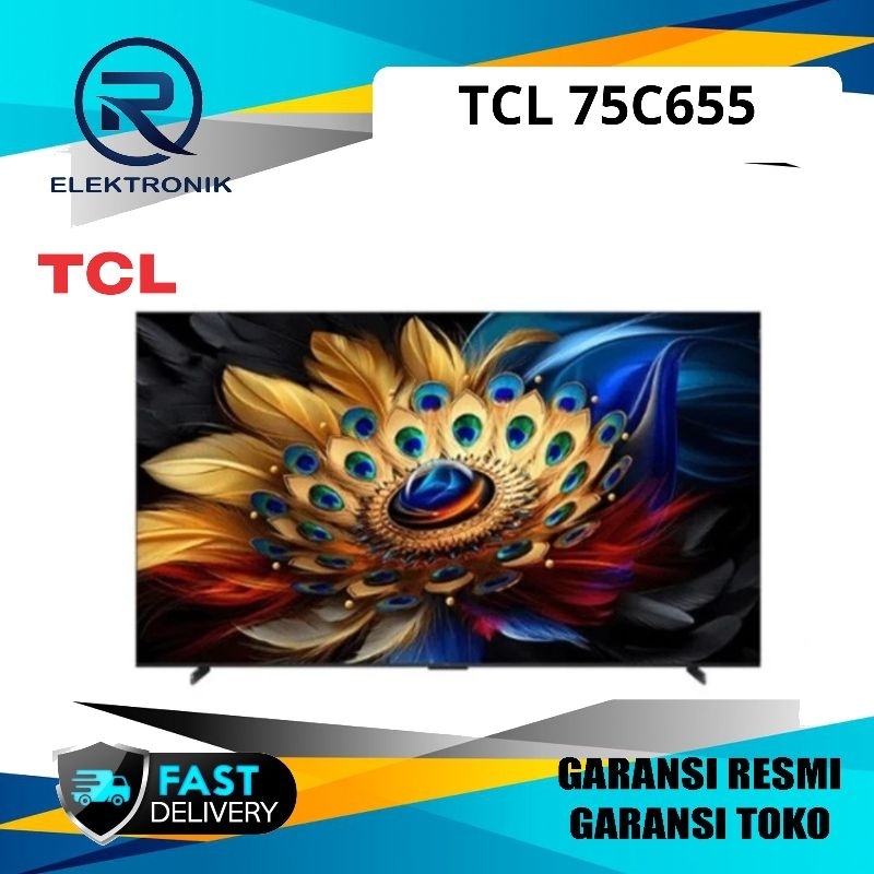 Jual TCL 75C655 SMART ANDROID TV 75 INCH QLED 4K UHD DOLBY ATMOS 75C655 | Shopee Indonesia