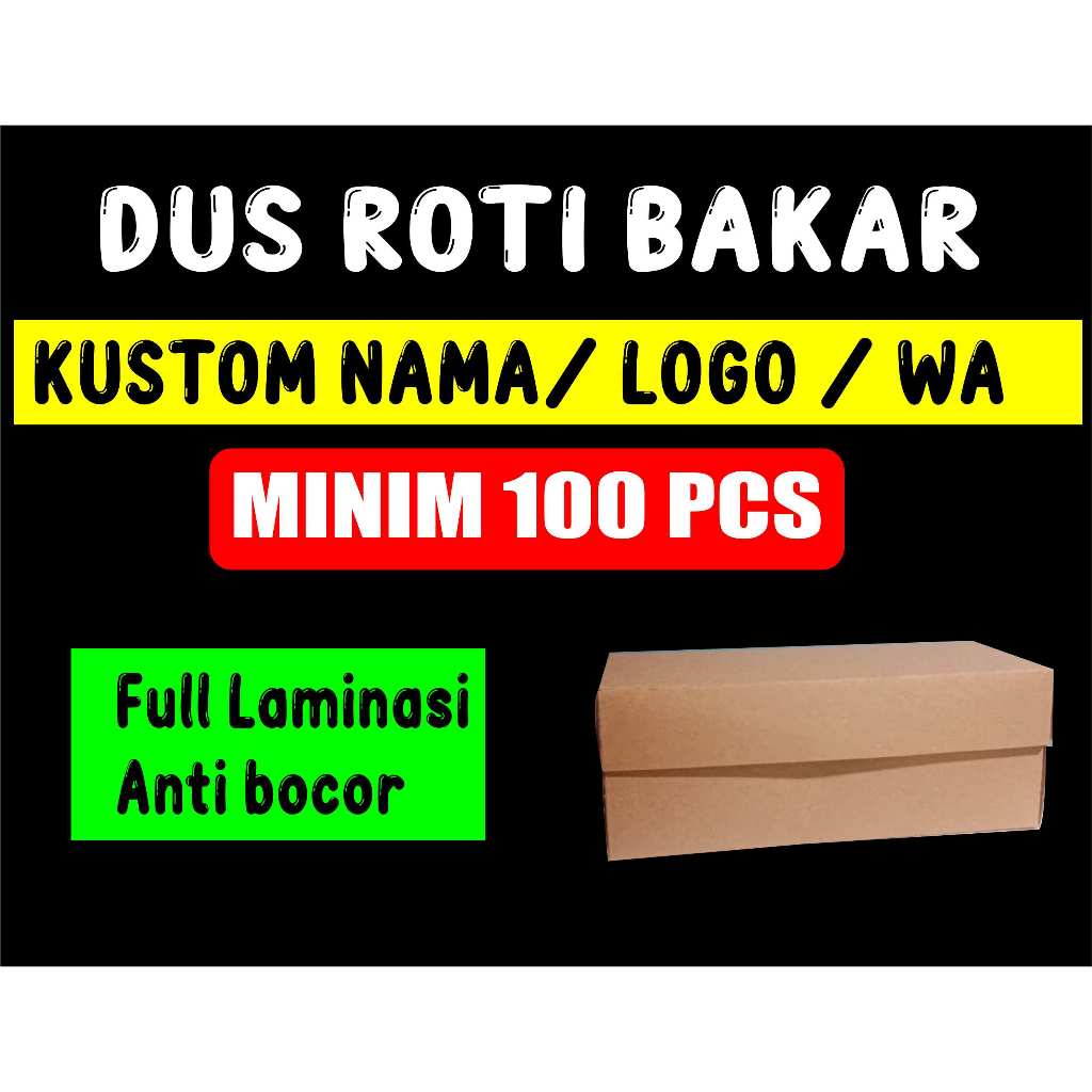 Jual (ISI 100) DUS ROTI BAKAR / KUSTOM NAMA,LOGO, DAN WA / BOX KUE 20 X ...