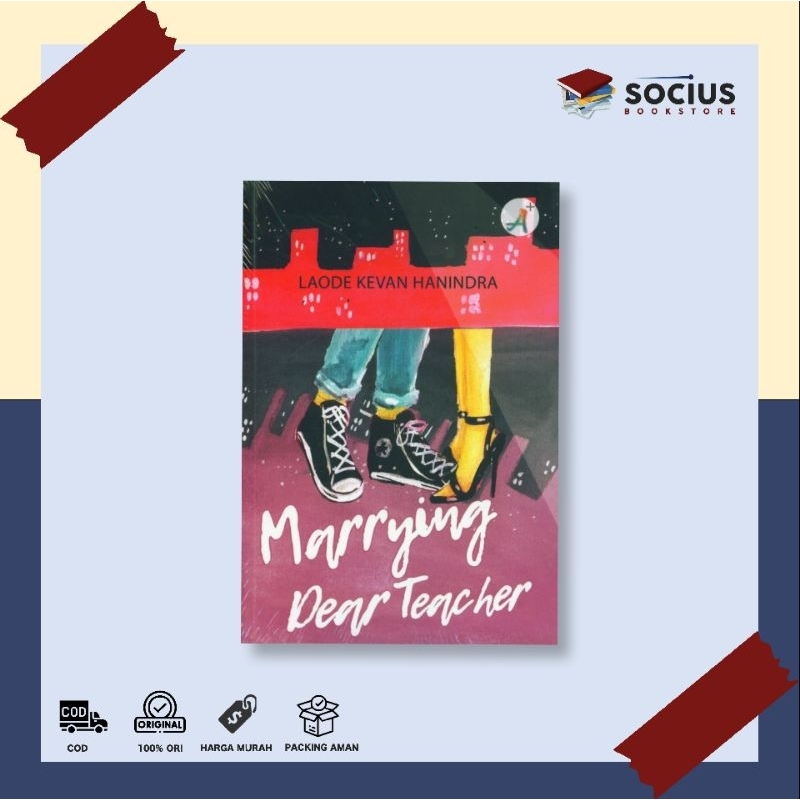 Jual BUKU NOVEL [ ORIGINAL ] MARRYING DEAR TEACHER - LAODE KEVAN HANINDRA - AKSARA PLUS - SOCIUS ...