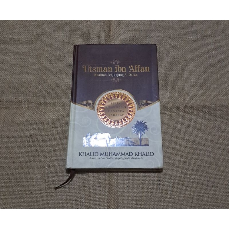 Jual UTSMAN IBN AFFAN KHALIFA PENJUNJUNG AL - QURAN (KHALID MUHAMMAD KHALID) | Shopee Indonesia