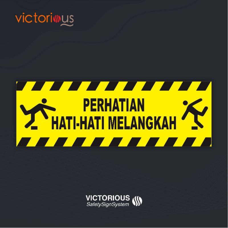 Jual Sticker Safety Sign Hati Hati Melangkah | Caution Watch Your Step ...