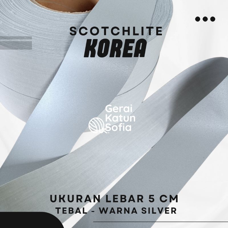 Jual Pita Skotlet Scotchlite Scotlight KOREA TEBAL | Lebar 2.5cm dan ...