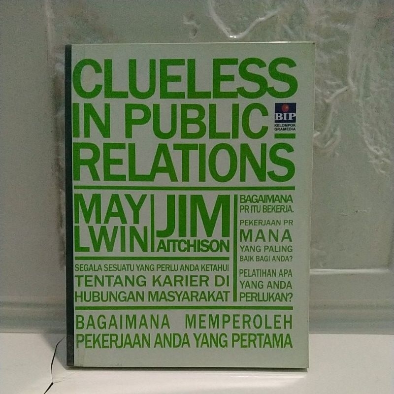 Jual BUKU ORIGINAL CLUELESS IN PUBLIC RELATIONS By May Lwin dan Jim Aitchison | Shopee Indonesia