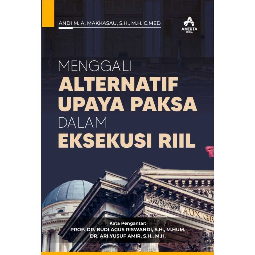 Jual Buku Menggali Alternatif Upaya Paksa dalam Eksekusi Riil | Shopee ...