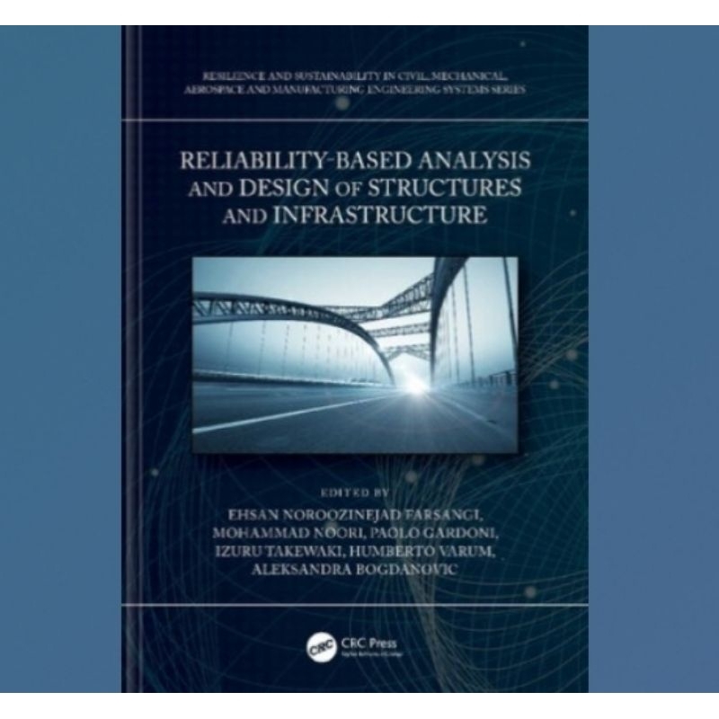 Jual Buku Reliability-Based Analysis and Design of Structures and Infrastructure (Resilience and ...