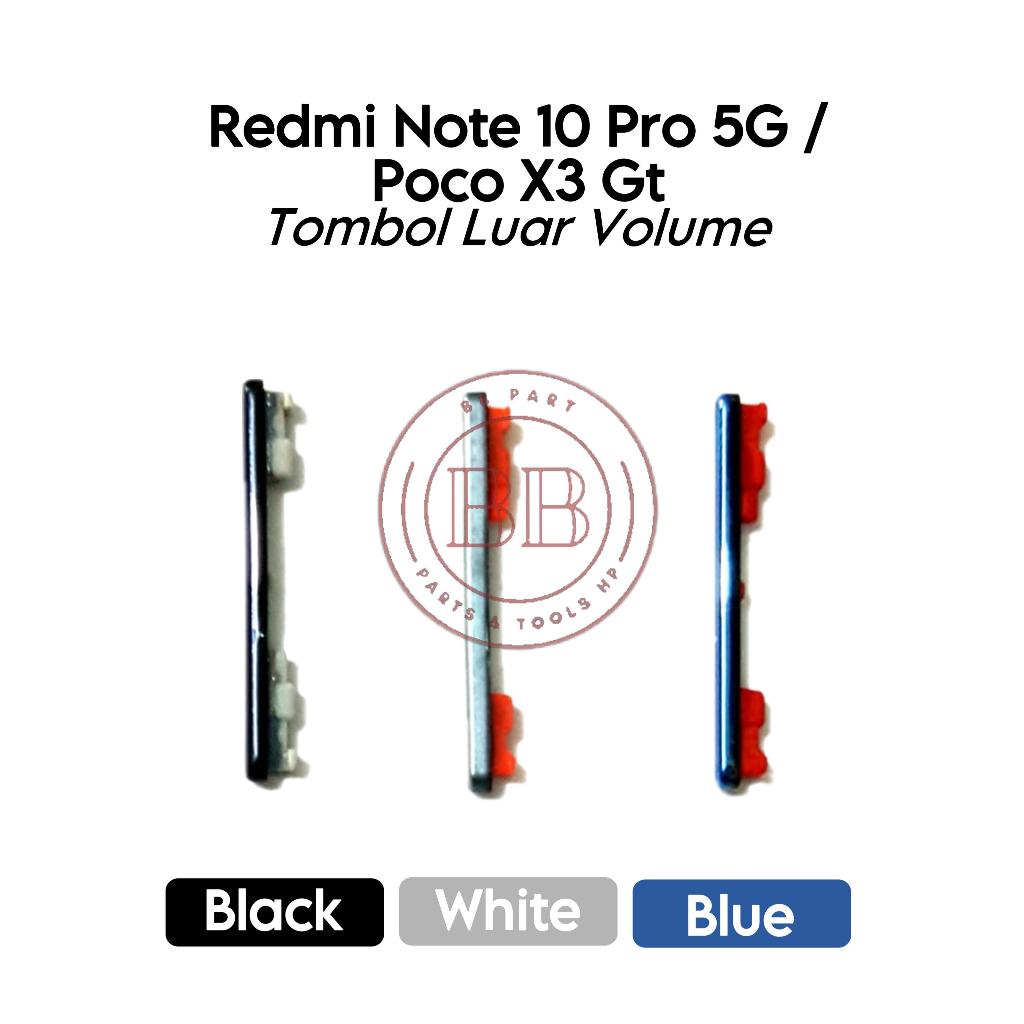 Jual Tombol Luar Volume Redmi note 10 Pro 5G / Poco X3 Gt / M2101K6G / M2101K6R / 21061110AG ...