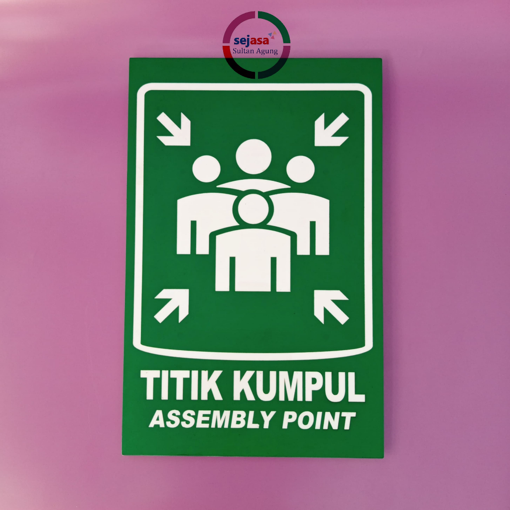 Jual Akrilik Papan Titik Kumpul | Akrilik Assembly Point | Signage ...