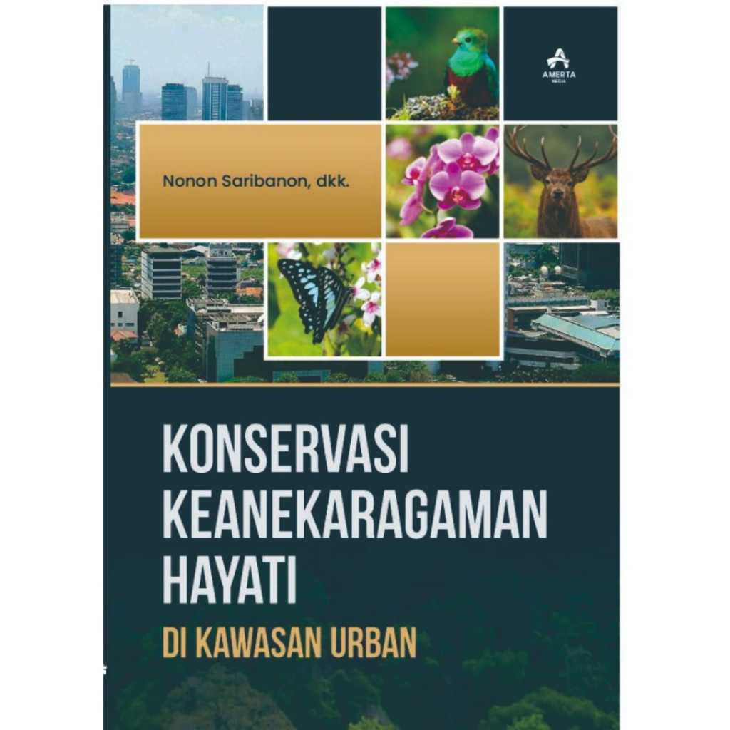 Jual Buku KONSERVASI KEANEKARAGAMAN HAYATI DI KAWASAN URBAN | Shopee Indonesia
