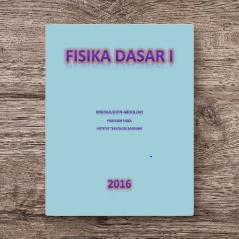 Jual Buku fisika dasar 1 Mikrajudin Abdullah ITB | Shopee Indonesia