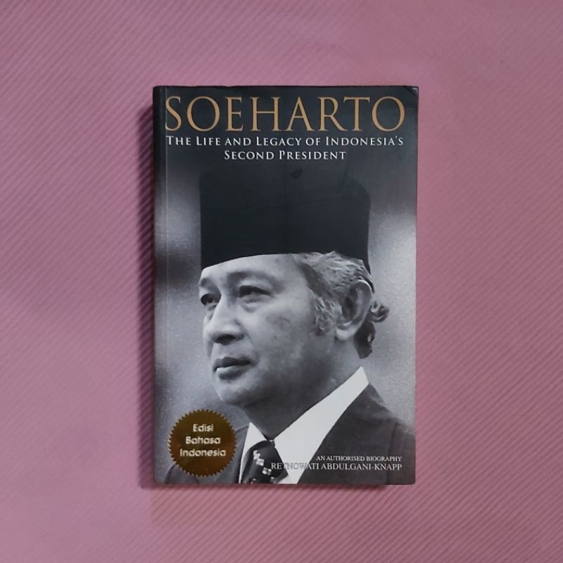 Jual Buku Langka Original / Soeharto Edisi Bahasa Indonesia - The Life and Legacy Of Indonesia's ...