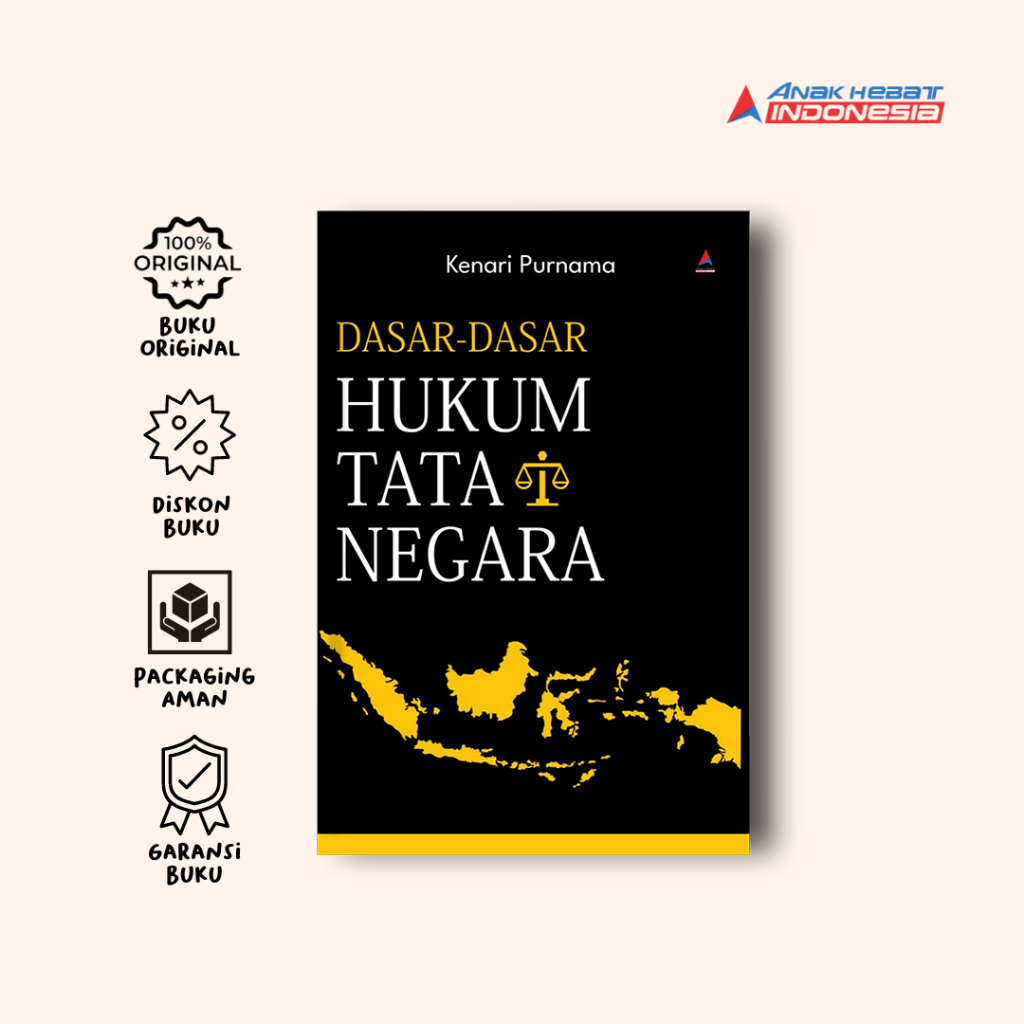 Jual Buku Dasar-Dasar Hukum Tata Negara - Kenari Purnama - Anak Hebat Indonesia | Shopee Indonesia