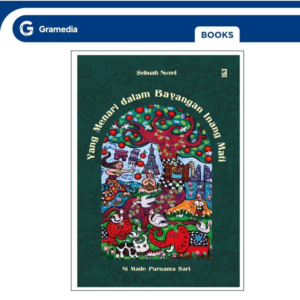Jual Gramedia GTC- Yang Menari Dalam Bayangan Inang Mati (Ni Made ...