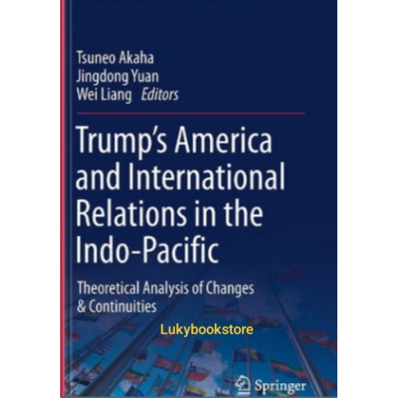 Jual Buku Trump’s America and International Relations in the Indo-Pacific | Shopee Indonesia