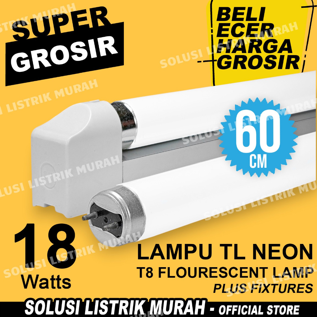 Jual Lampu TL Neon Tube T8 Flourescent 18 Watt 60 cm Plus Fixtures 6500K Putih | Shopee Indonesia