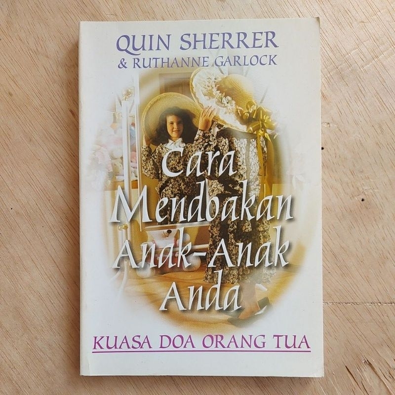 Jual Buku Cara Mendoakan Anak Anak Anda - Quin Sherrer & Ruthanne ...
