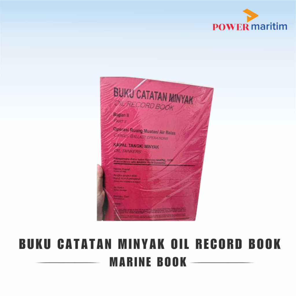 Jual Buku Catatan Minyak Oil Record Book Untuk Kapal Part I dan Part II ...
