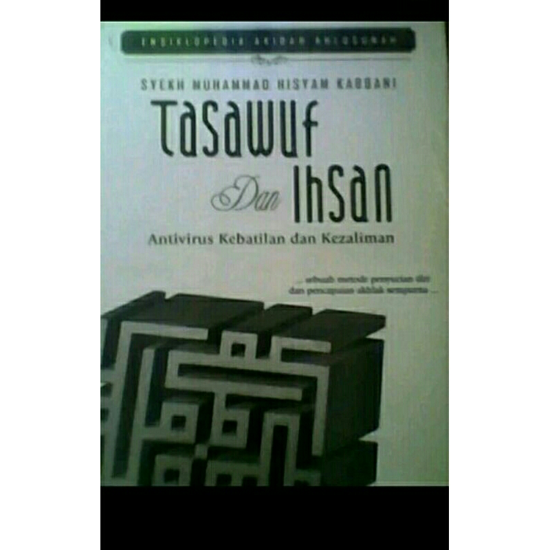 Jual Tasawuf dan ihsan antivirus kebatilan dan kezaliman sebuah metode penyucian diri dandan ...