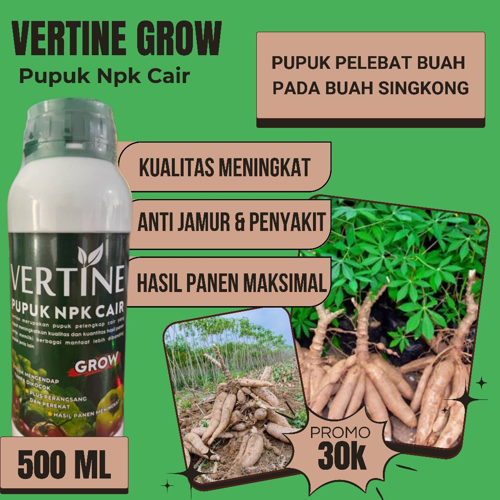 Jual PUPUK NPK CAIR VERTINE GROW 500 ML Pupuk Semprot Pelebat Tanaman Singkong - Pupuk ...